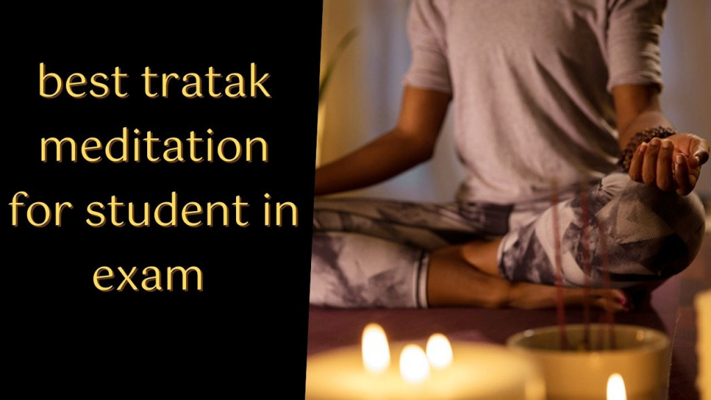 10 way Build self confidence with tratak meditation simpe effective ...